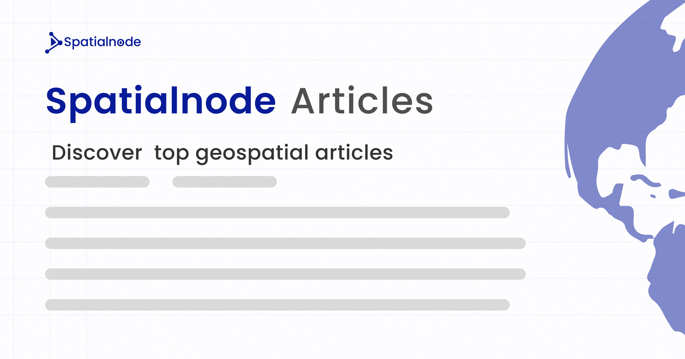 Discover Geospatial Articles • Spatialnode